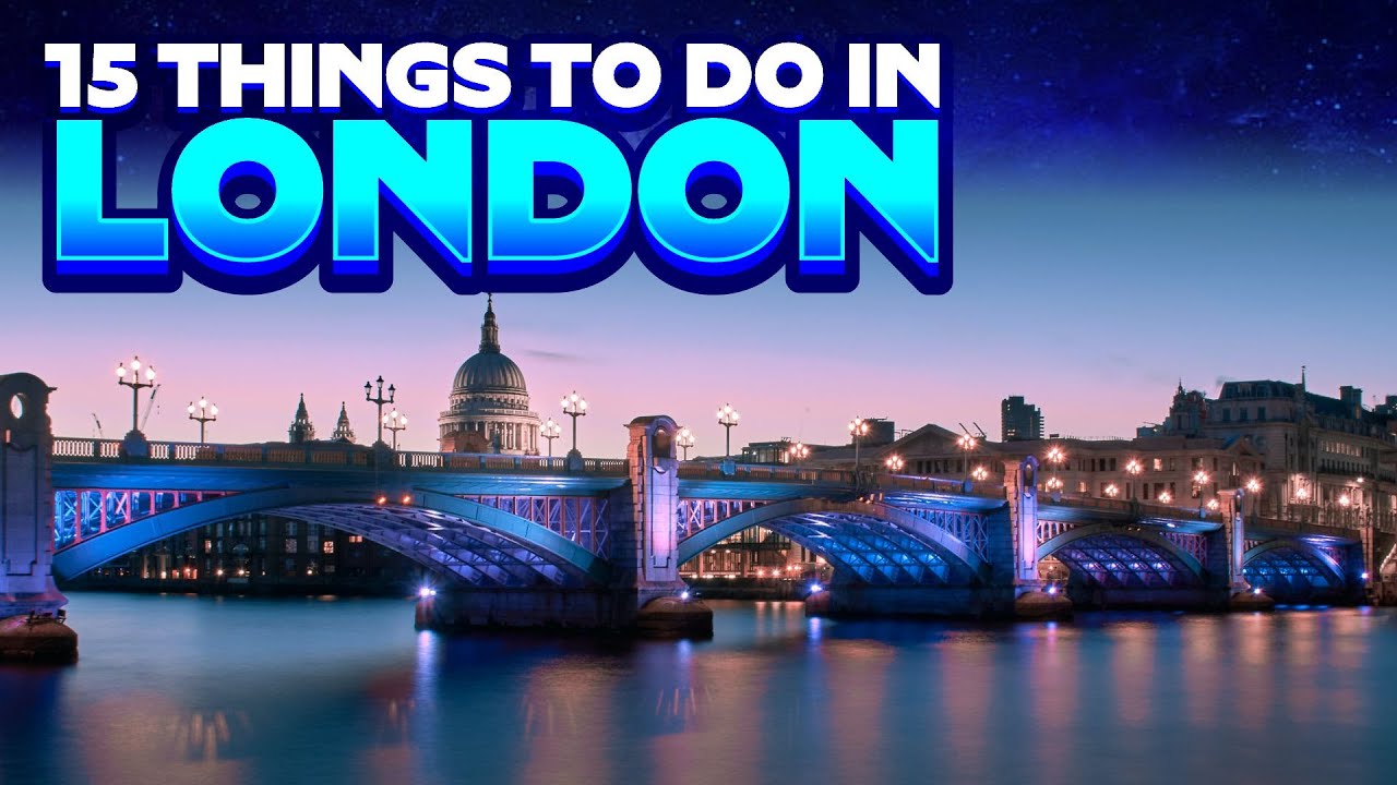 🇬🇧 London Unveiled: Top Things to Do and See in the UK's Iconic Capital ...