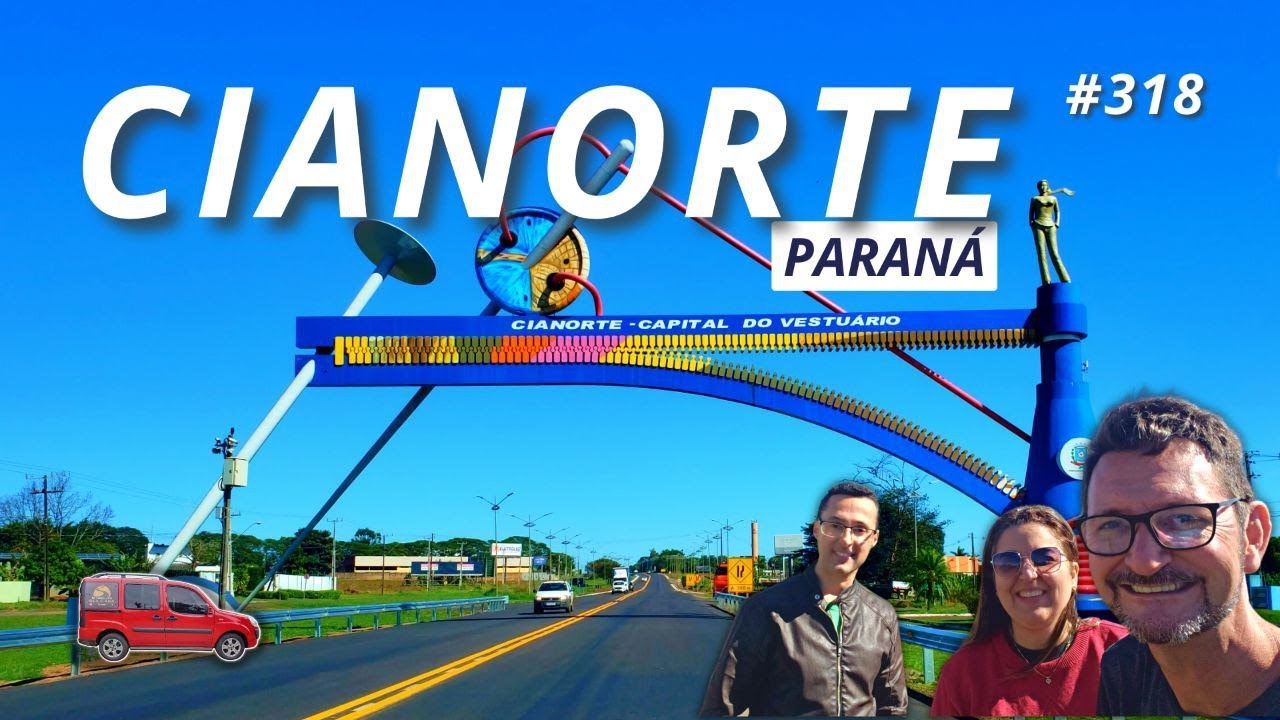318🔴CIANORTE PR Como é a cidade de Cianorte no Paraná? - YouTube