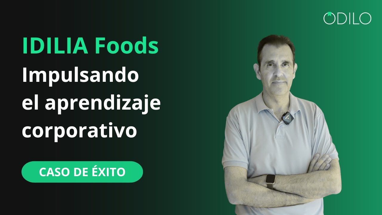IDILIA Foods | Casos de Éxito | ODILO - YouTube