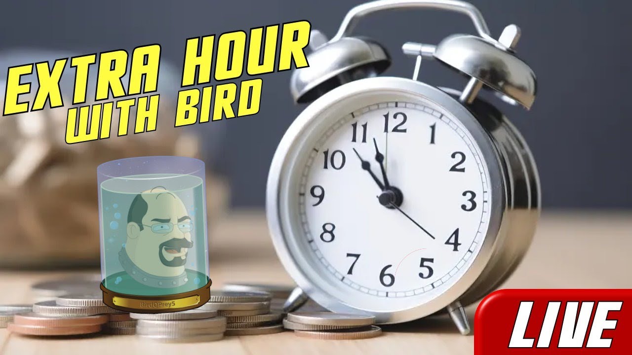 The Extra Hour with BirdOPrey5 - YouTube