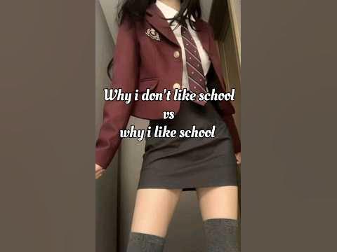 why i don't like school 🥴vs why i like school 🤭🌷💓#aesthetic #schoollife #viral #shorts - YouTube