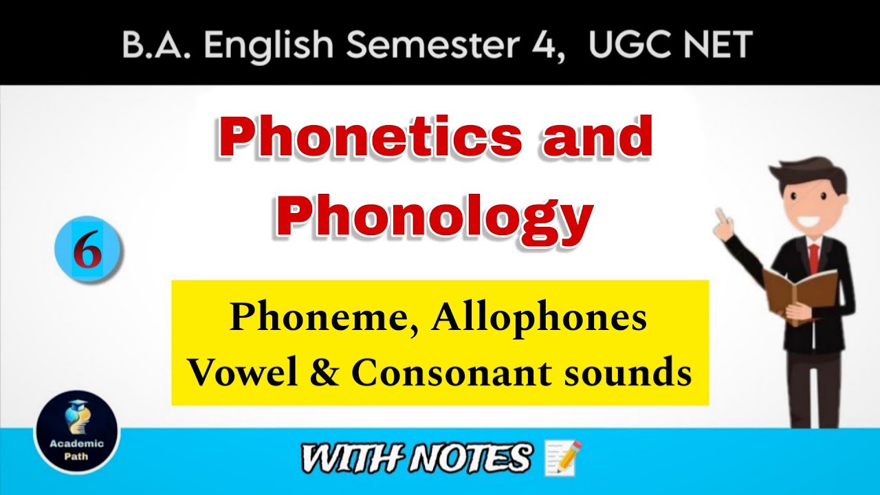 Phonetics and Phonology | Classification of Vowel and Consonant sounds ...