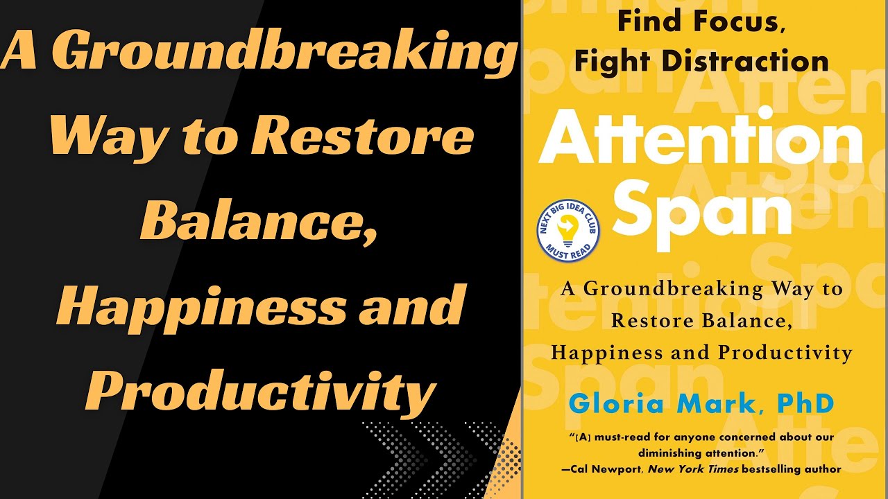 Attention Span by Gloria Mark | Book Summary - YouTube