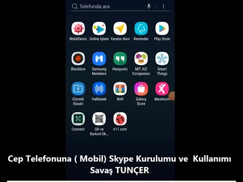 Cep Telefonuna ( Mobil) Skype Kurulumu ve  Kullanımı ( Installing and Using Skype on Mobile)