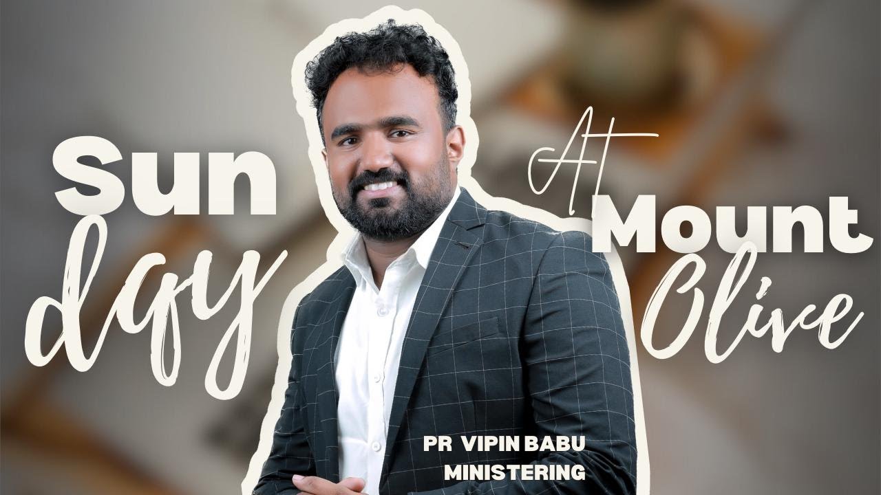 MOUNT OLIVE SUNDAY SERVICE PR. VIPIN BABU 26/01/2025 - YouTube