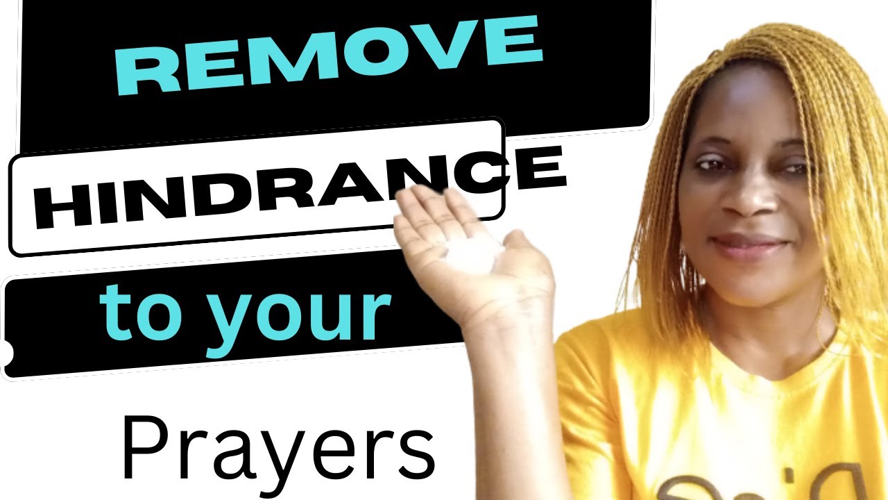Do this to remove hindrance to your prayers#prayertips - YouTube