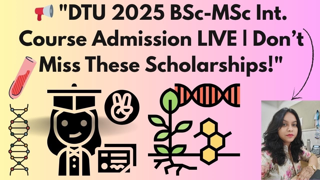 📢 "DTU 2025 BSc-MSc Int. Course Admission LIVE | Don’t Miss These ...