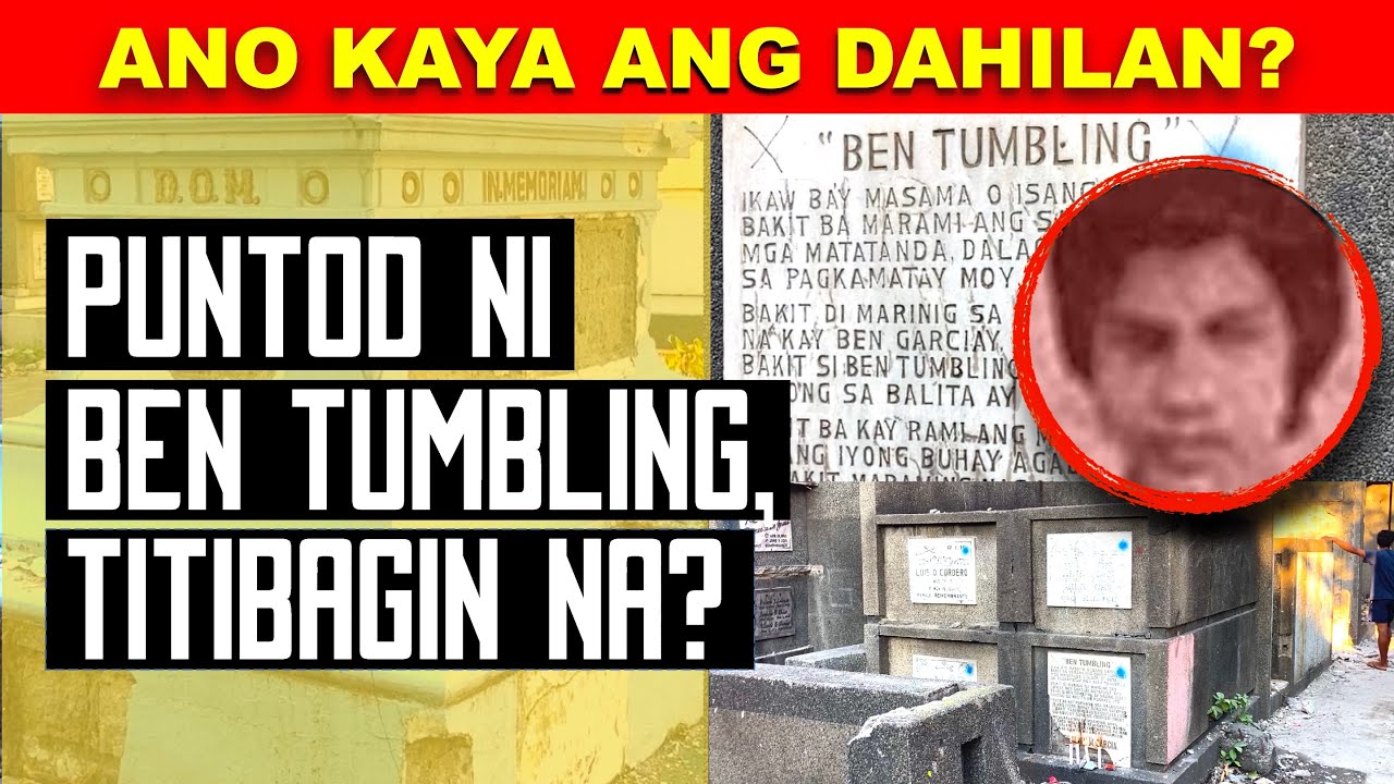 BEN TUMBLING TRUE STORY | Puntod Ni Ben Tambling, Titibagin Na? - YouTube