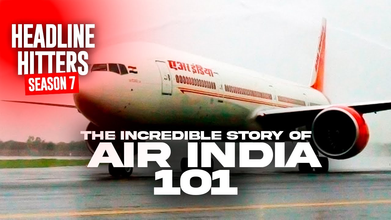Air India 101 - Headline Hitters 7 Ep 9 - YouTube
