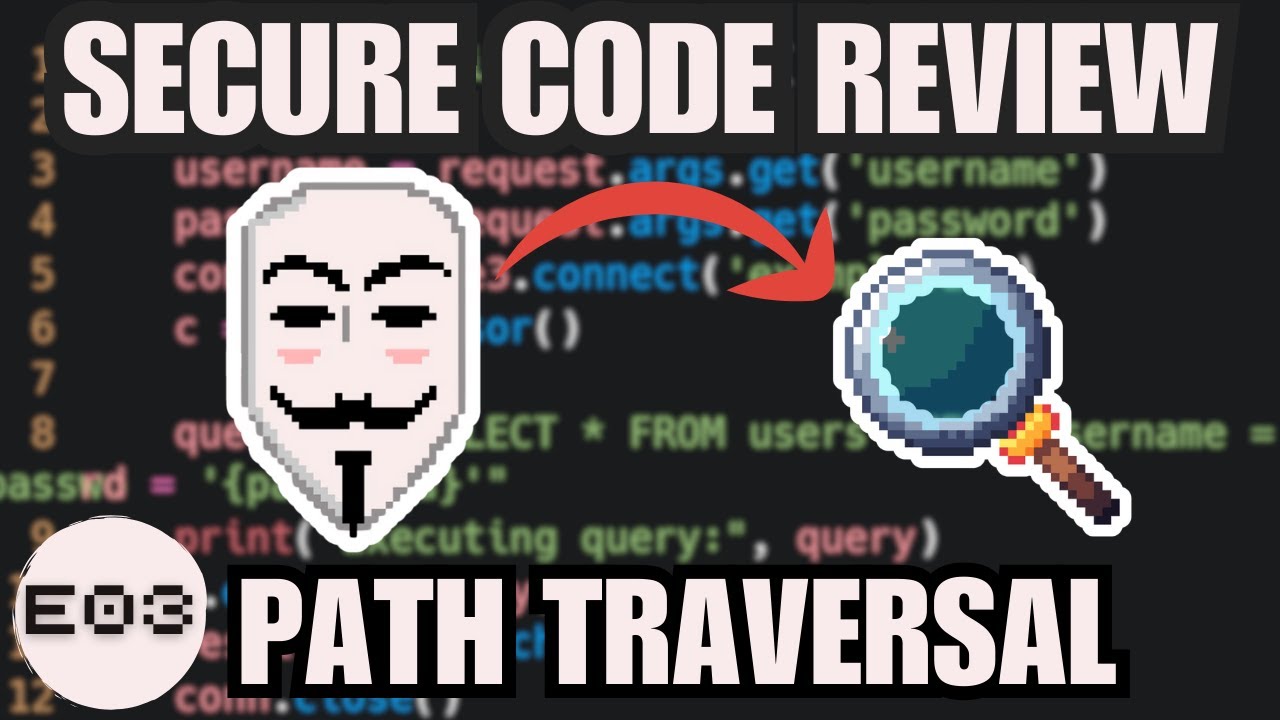 [#E03] Secure Code Review for Beginners: Path Traversal - YouTube