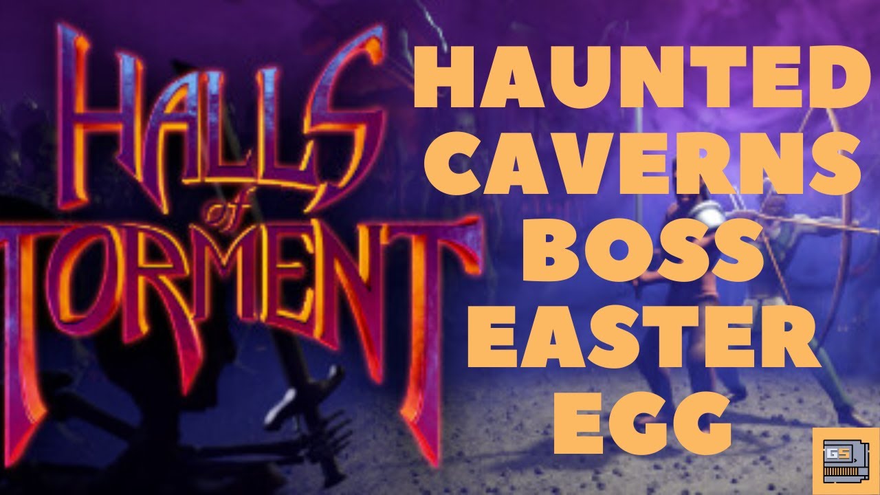 Haunted Caverns Boss Easter Egg - Halls of Torment - YouTube