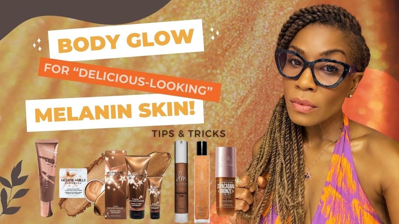 Body Glow Products for Melanin Skin - YouTube