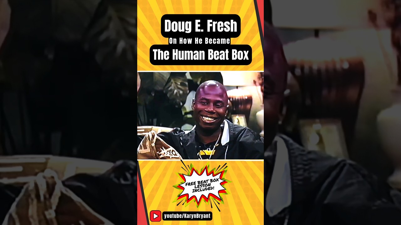 Rap Legend Doug E. Fresh Tells Karyn Bryant How He Became Known As The ...