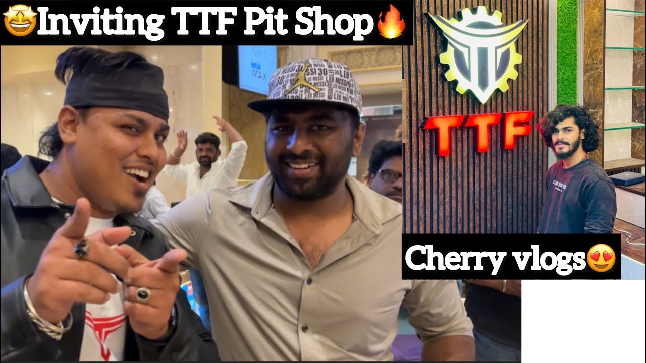 🤩Inviting TTF Pit Shop🔥to Cherry vlogs 😍| TTF Pit shop | Aj Squad🔥|TTF ...