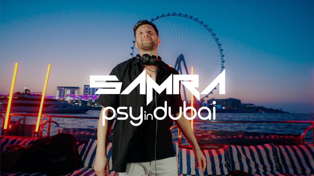 SAMRA @ Psy In Dubai [Full Set Movie] - YouTube
