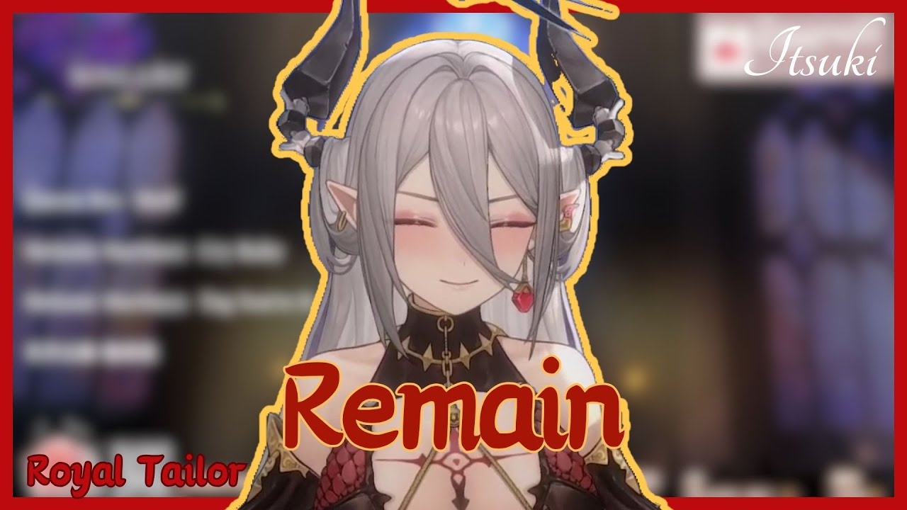 [2025/02/25] - 06 | Remain • Royal Tailor | 玥Itsuki - YouTube