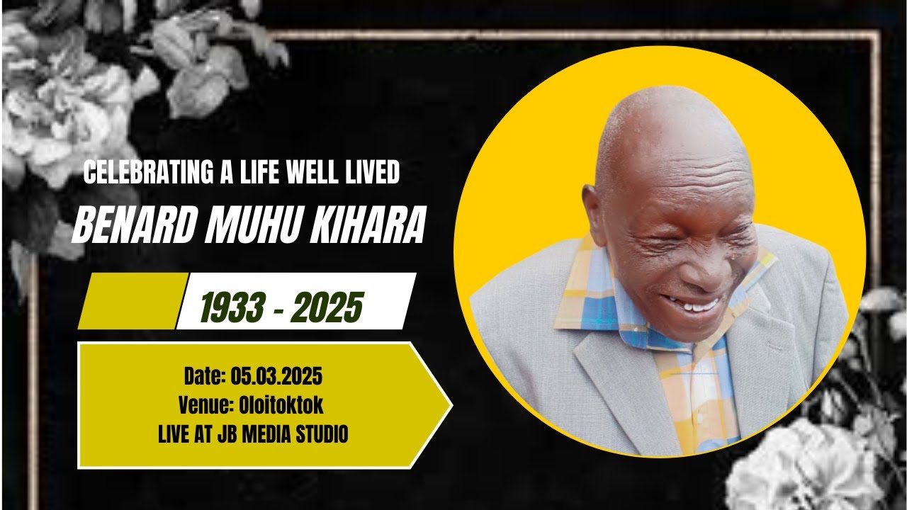 Celebrating a Life of Love & Legacy for the late Benard Muhu Kihara ...