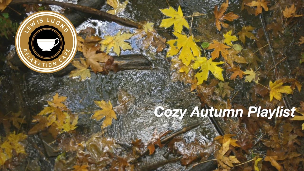 Autumn Playlist Music for Relaxation and Cozy Vibes - YouTube