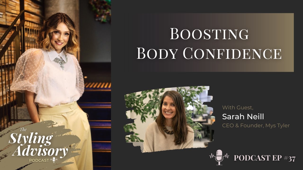 Boosting Body Confidence with Mys Tyler CEO & Founder, Sarah Neill ...