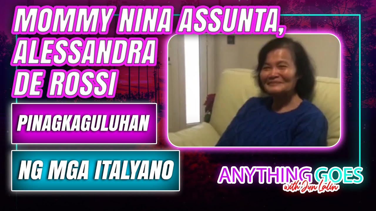 Mommy nina ASSUNTA, ALESSANDRA de Rossi PINAGKAGULUHAN ng mga Italyano ...