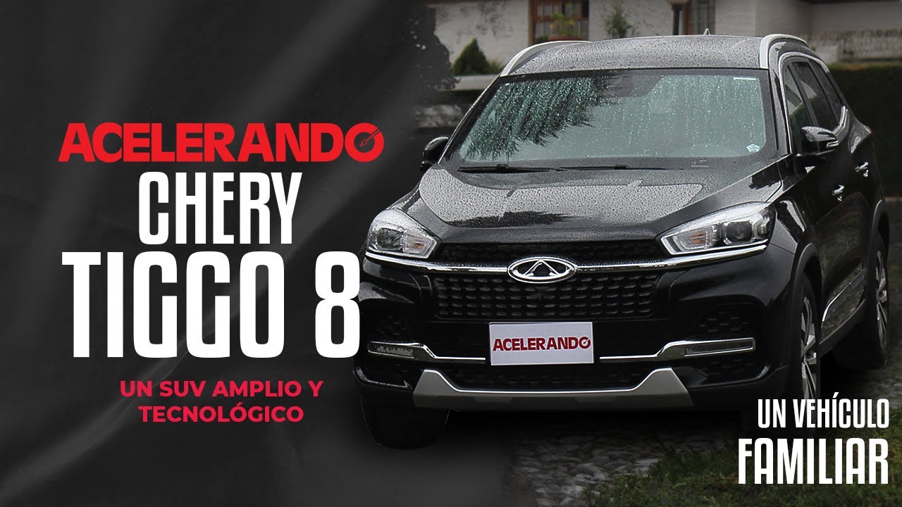 CHERY TIGGO 8: UN SUV AMPLIO Y TECNOLÓGICO ¿UNA BUENA ALTERNATIVA EN ...
