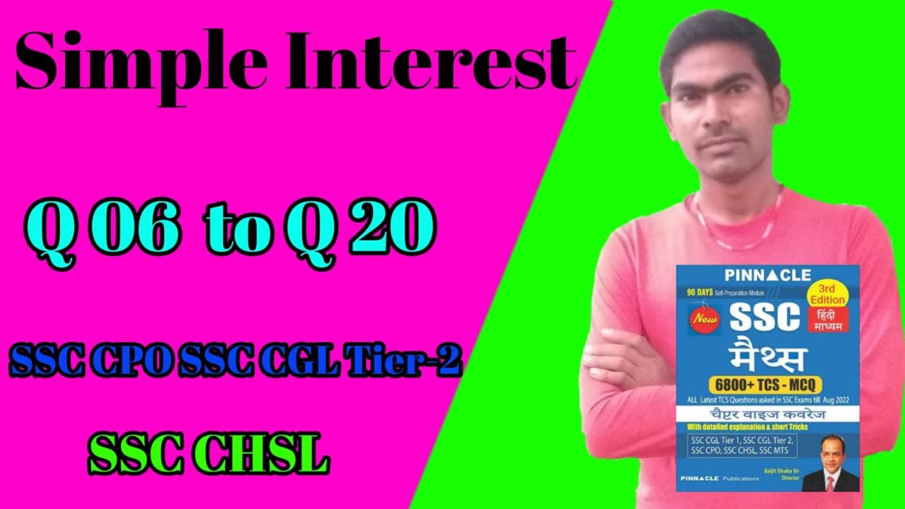 SSC PINNACLE MATHS BOOK SOLUTION | Simple Interest 2nd Class | SSC CHSL 2022 | SSC CGL MAINS ...