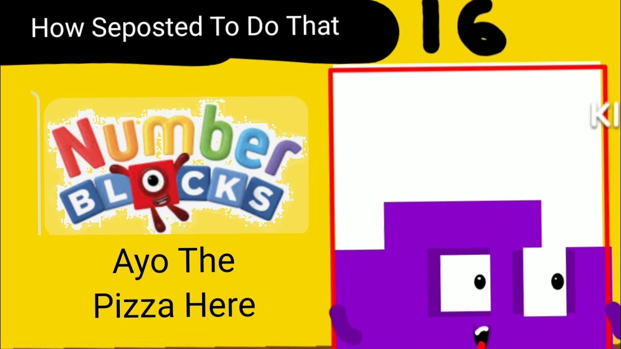 Ayo The Pizza Here (Numberblocks Ver.) - YouTube