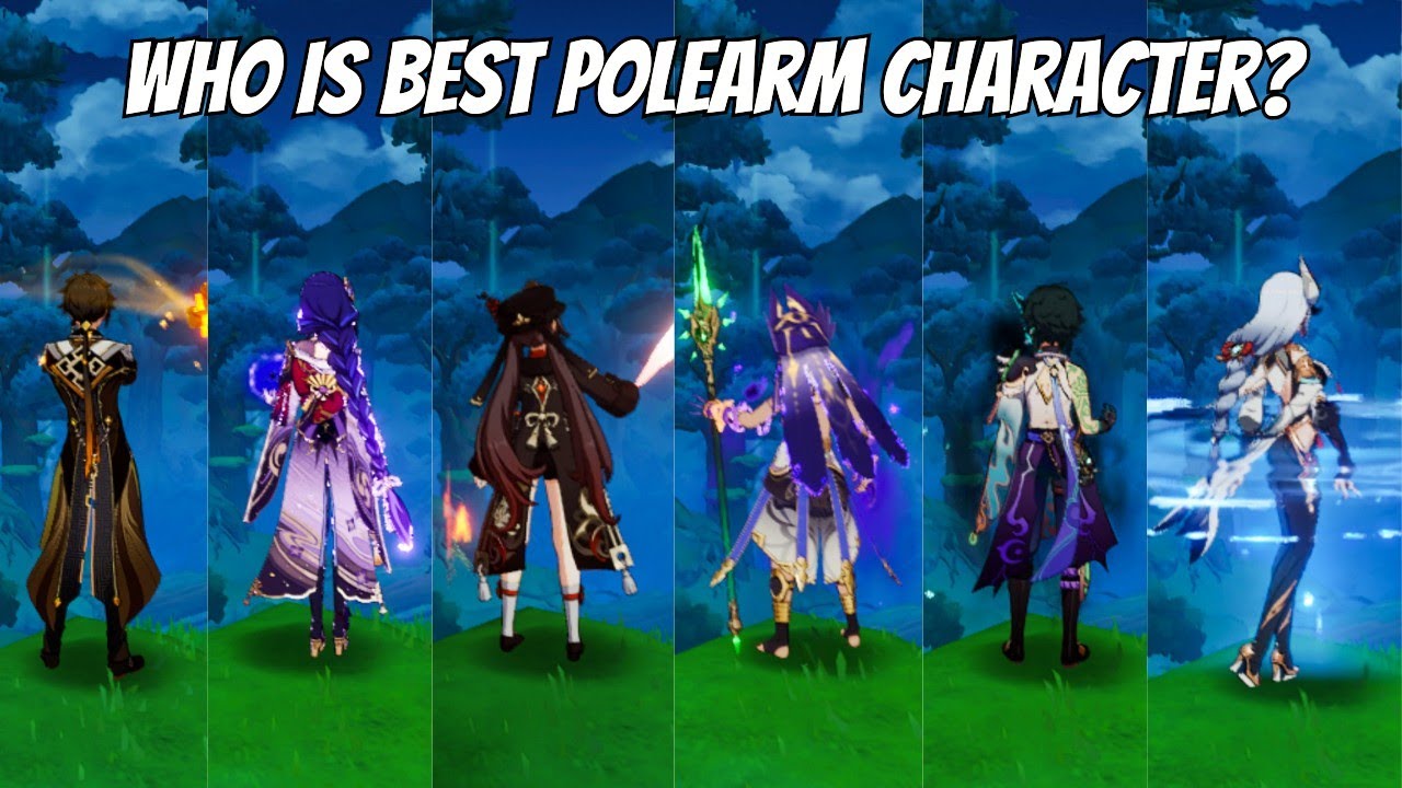Who Is The Best Polearm Character? Nuke showcases {Genshin Impact ...