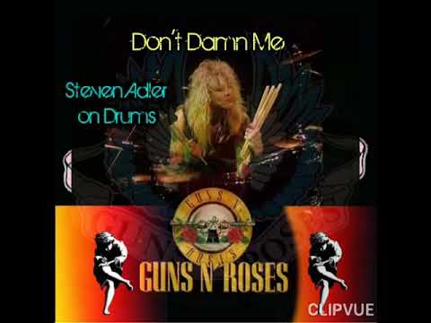 Don't Damn Me - Steven Adler on Drums