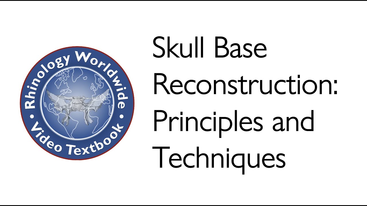 Skull Base Reconstruction: Principles and Techniques - Dr. Eric Wang ...