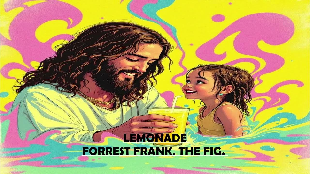 Forrest Frank & The Figs - Lemonade (Christian Music) 1 hour loop - YouTube