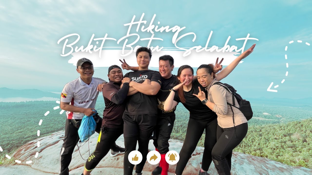 Hiking Di Batu bukit Selabat Dan ke selabat Waterfall #douglas Tok # ...
