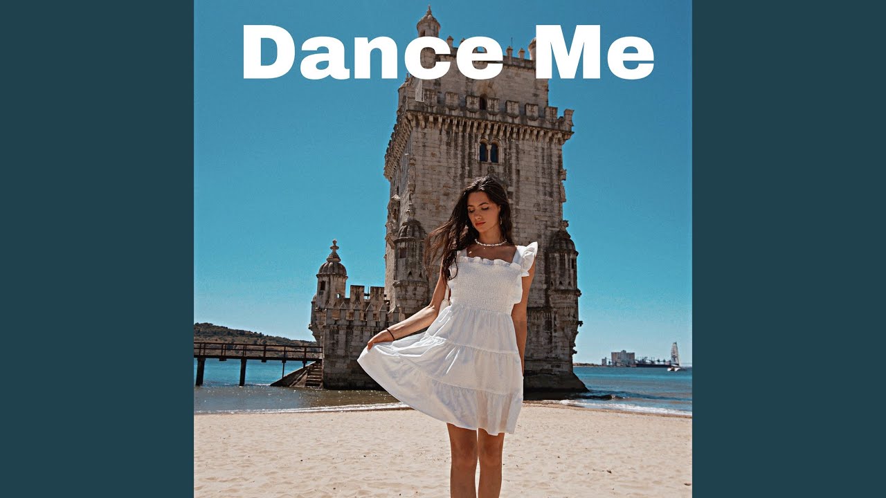 Dance Me Youtube