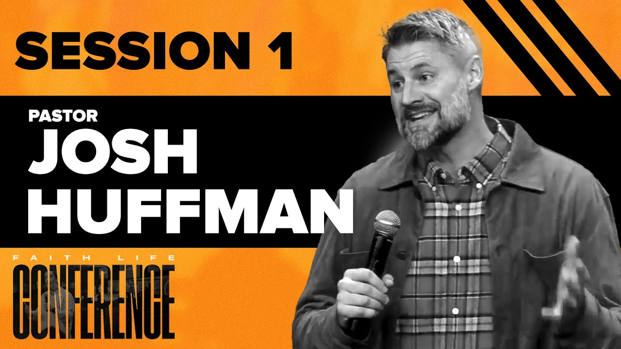 FLC 24 // Session 1 // Pastor Josh Huffman - YouTube