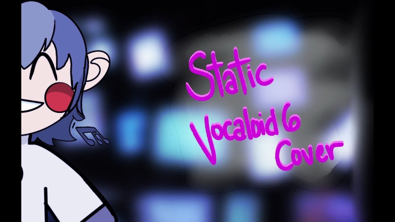 【asa】Static【VOCALOID 6 COVER】 - YouTube