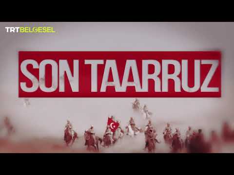 Son Taarruz Belgeseli (HD)