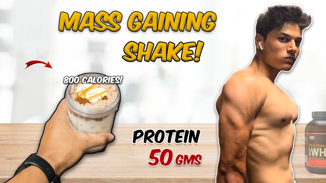 Weight & Mass Gaining Shake: Homemade Muscle Building Shake | 50G ...