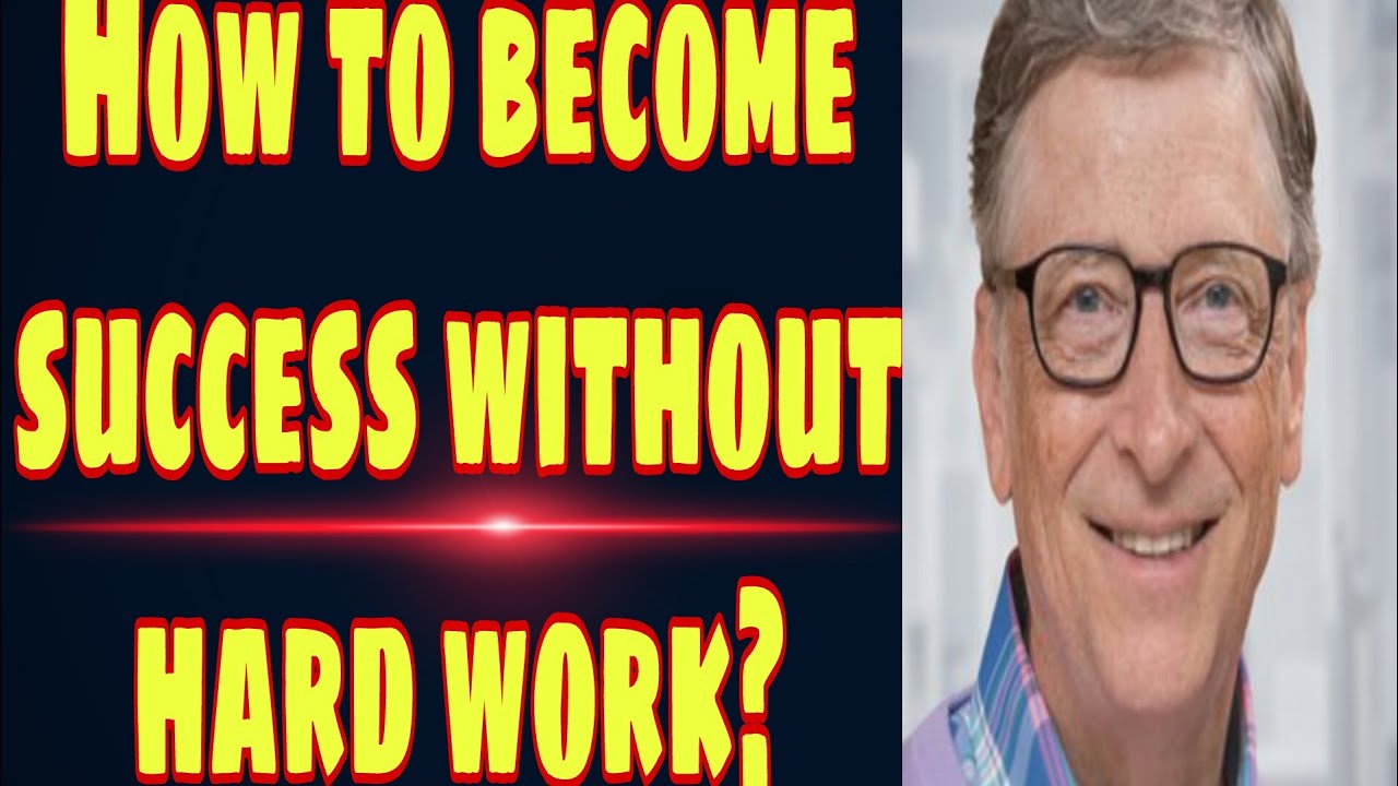 How to become success without hard work, how to become success, heart ...