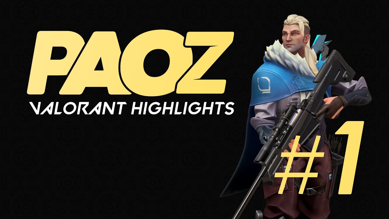 PaoZ Valorant Highlights #1 - YouTube