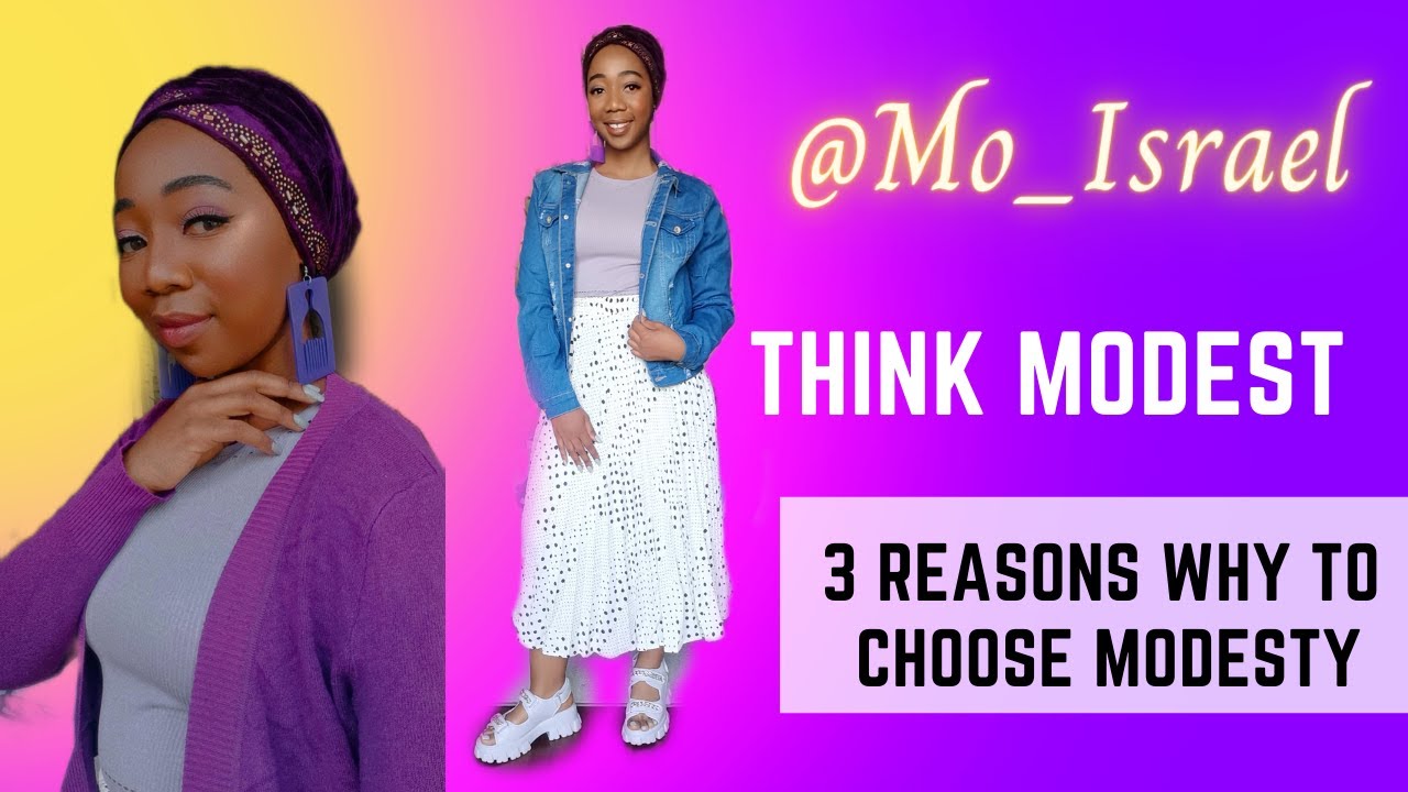 THINK MODESTY -3 reasons to choose modesty - YouTube