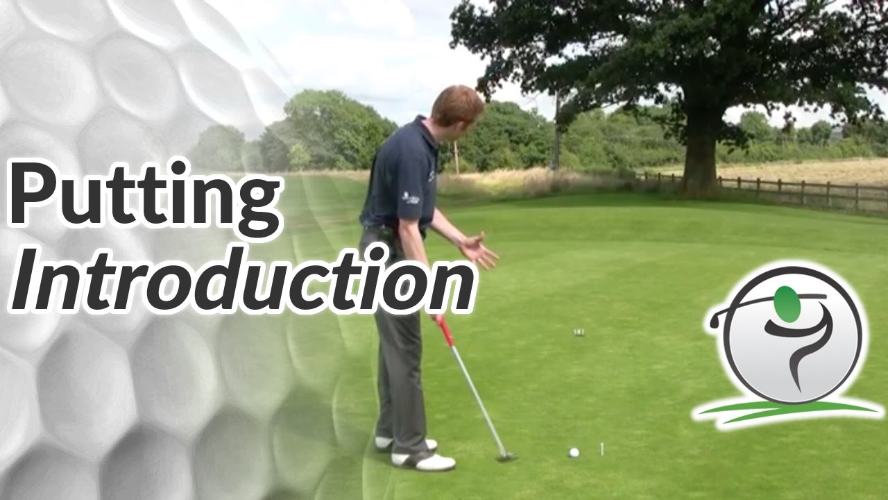 Putting - How to Putt in Golf - Introduction - YouTube