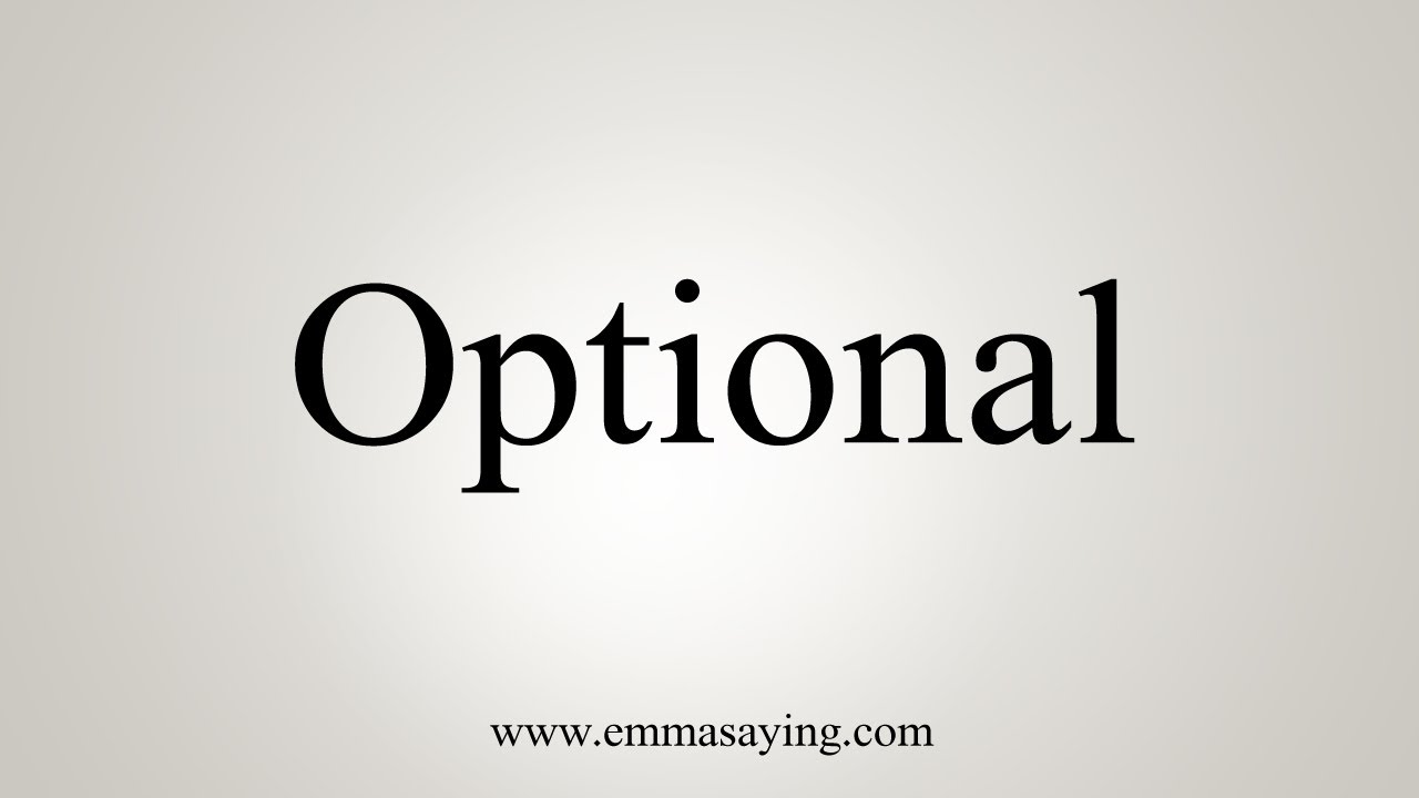 How To Say Optional - YouTube