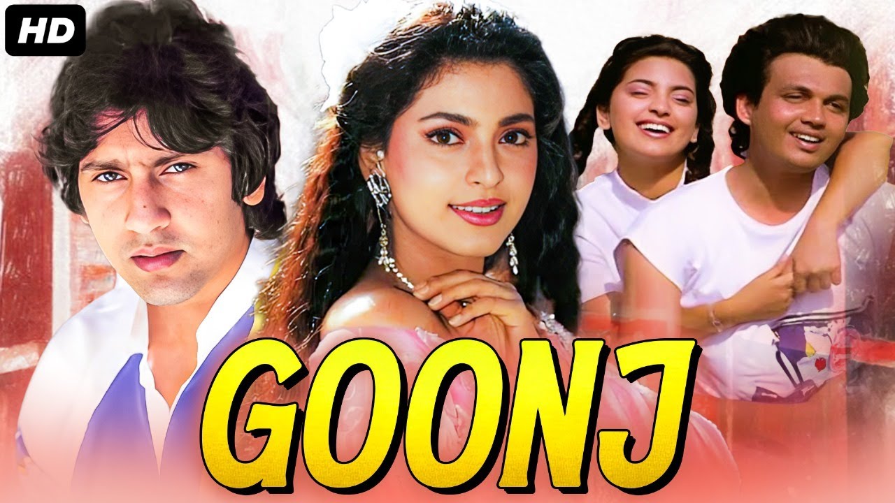 GOONJ - Full Hindi Movie | Juhi Chawla, Kumar Gaurav, Tinnu Anand ...