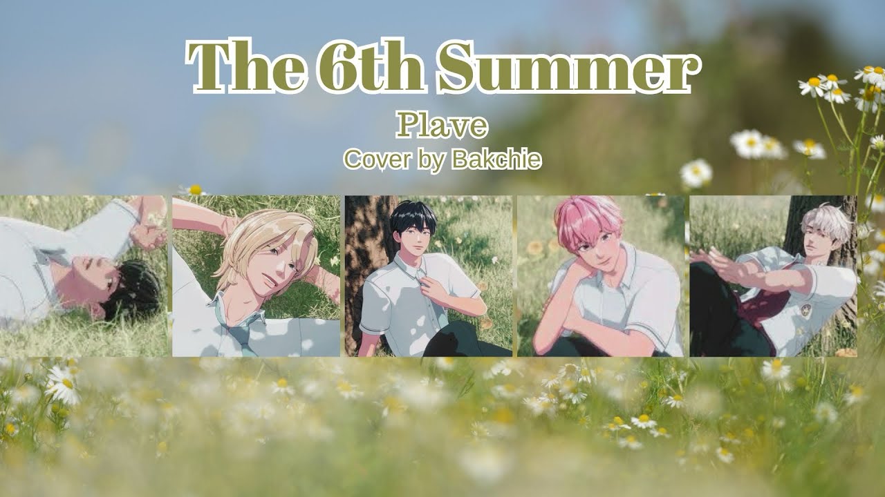 [Thai ver] 여섯 번째 여름 (The 6th Summer) - Plave | cover by Bakchie - YouTube