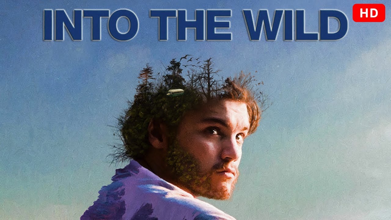 Into the Wild (2007) | Emile Hirsch, Vince Vaughn, Kristen Stewart ...