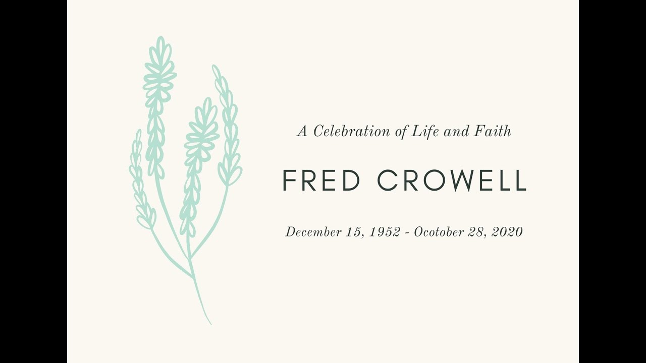 Memorial Service for Pastor Fred Crowell - YouTube