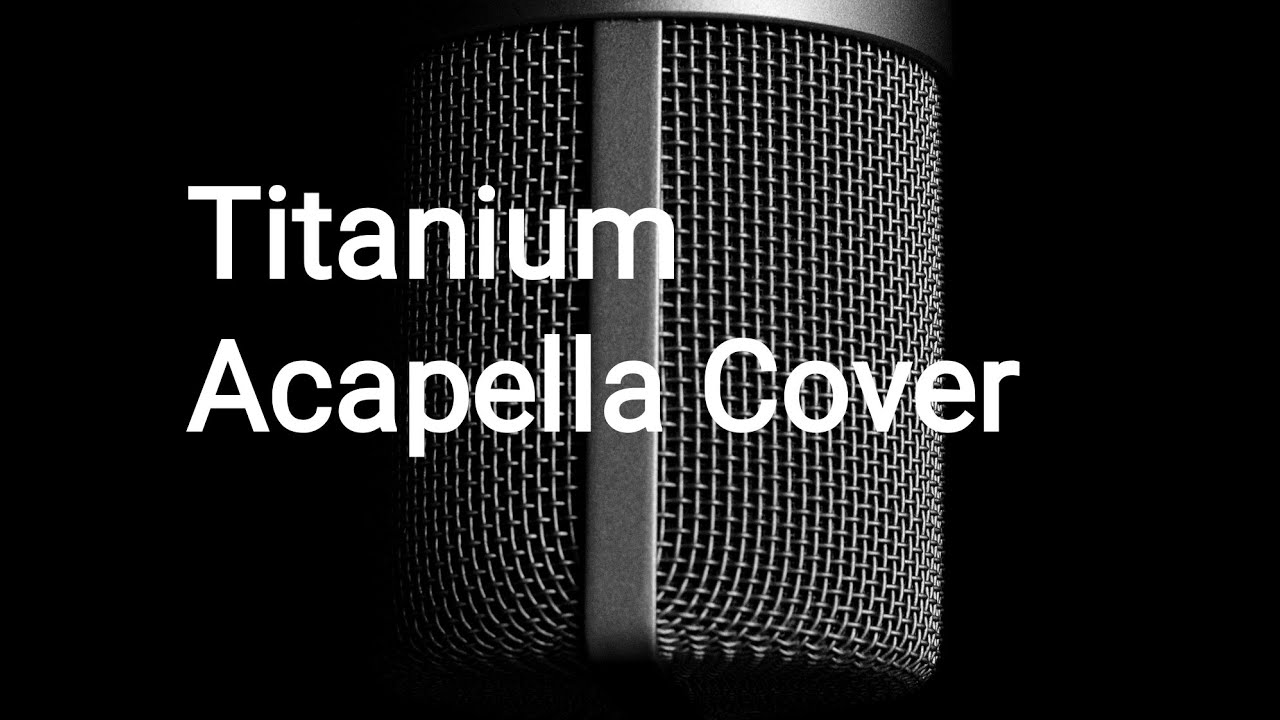 David Guetta ft. Sia: Titanium (Acapella Cover) by Somali Mukherjee ...