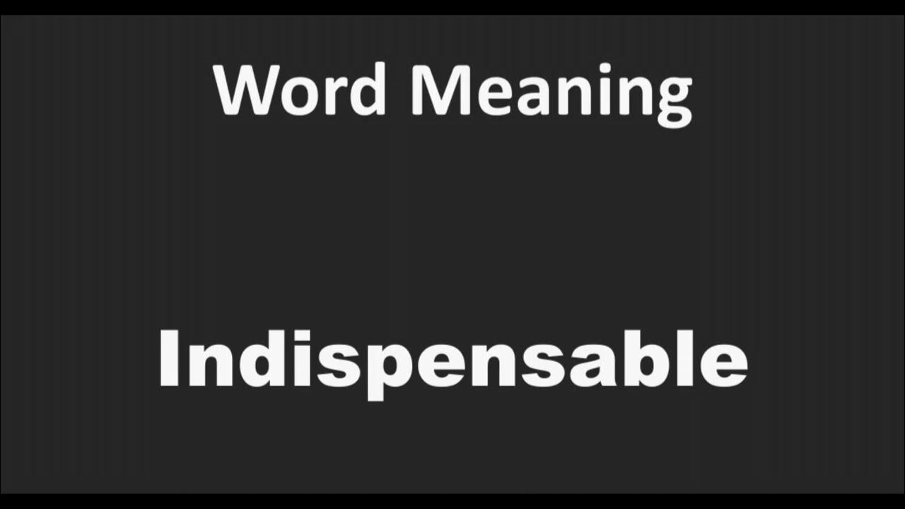 Learn English Vocabulary Word Meaning Indispensable YouTube learn-english-vocabulary-word-meaning-indispensable-youtube