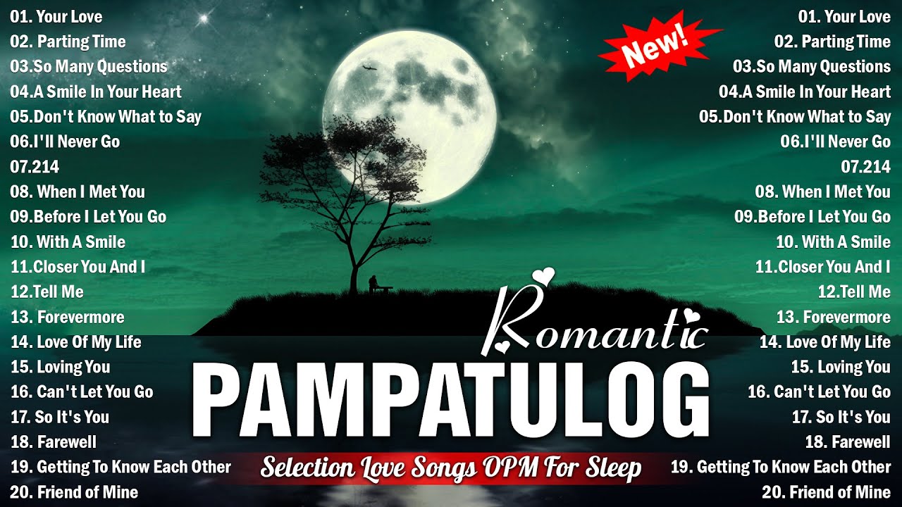 PAMPATULOG 2024 - BEST OLD LOVE SONG | when you are alone in your ...