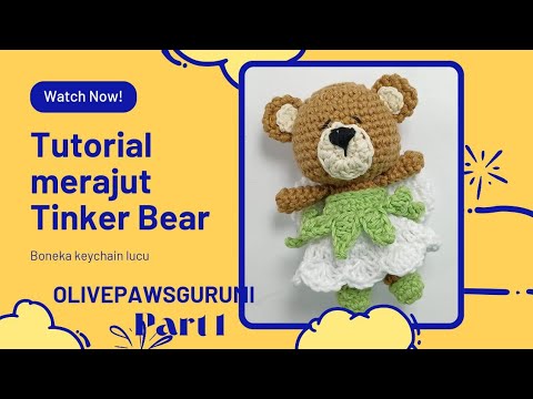 Tutorial merajut amigurumi Tinker Bear. Part 1 - YouTube